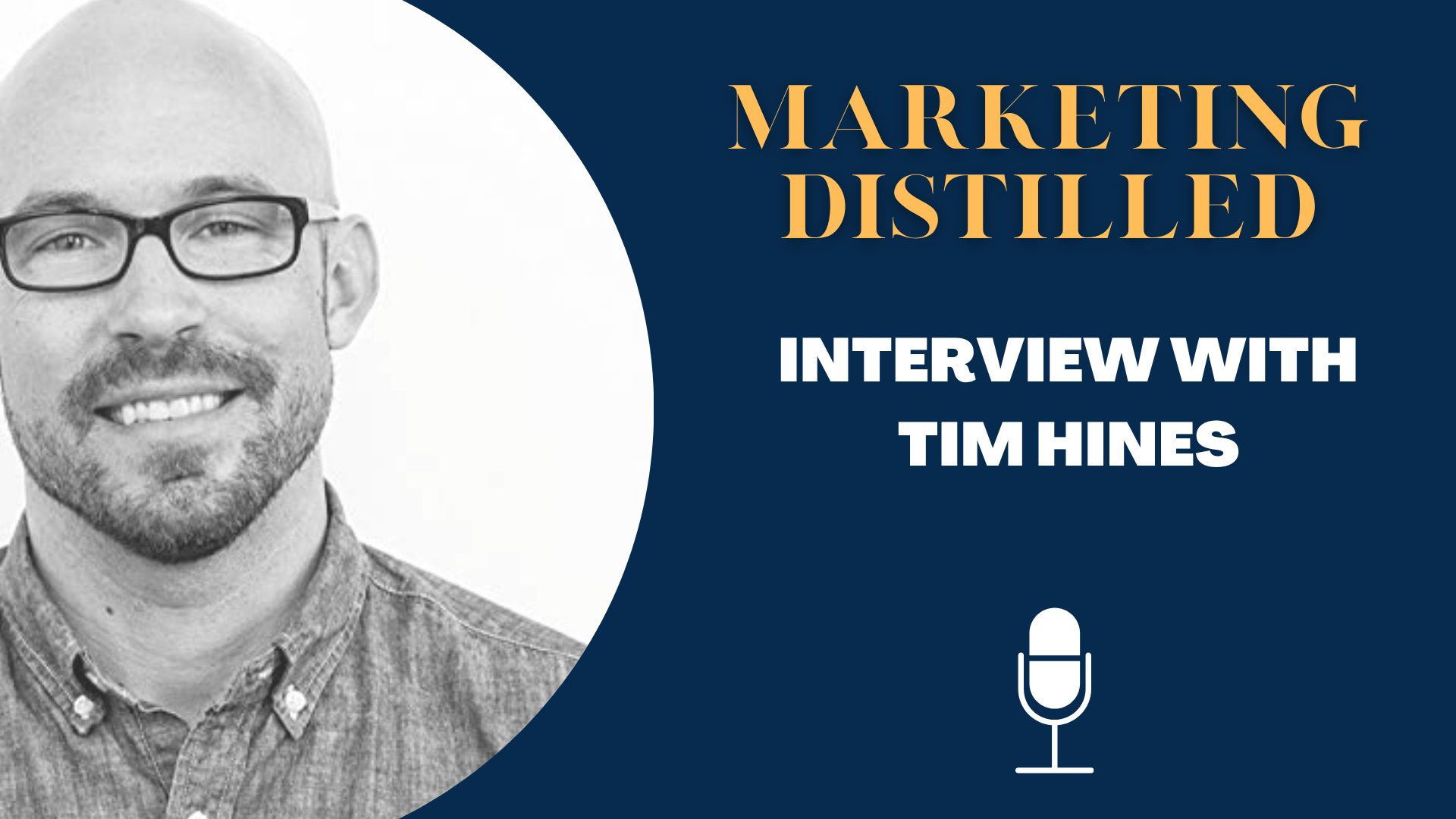 The Marketing Starter: Interview with Tim Hines - 007 - Jonathan Gaby