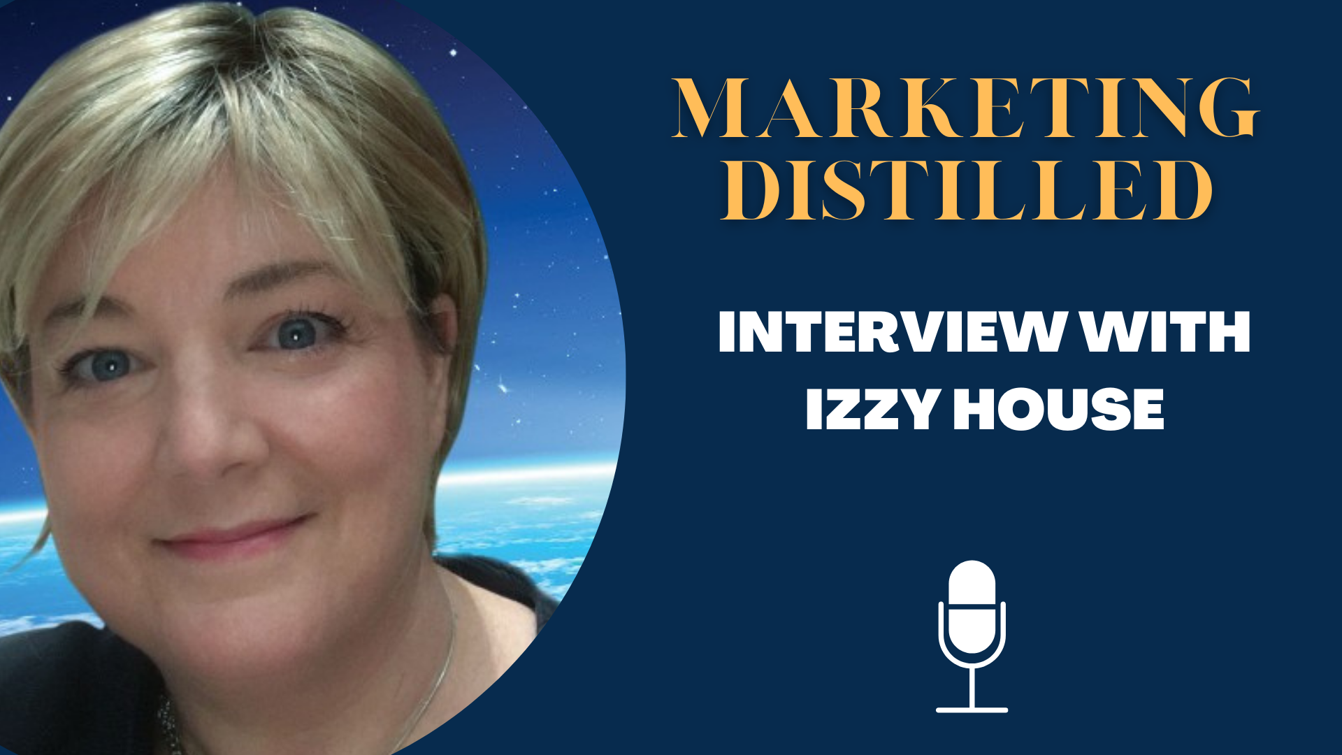 Marketing That's Out of This World: Space Marketing With Izzy House ...
